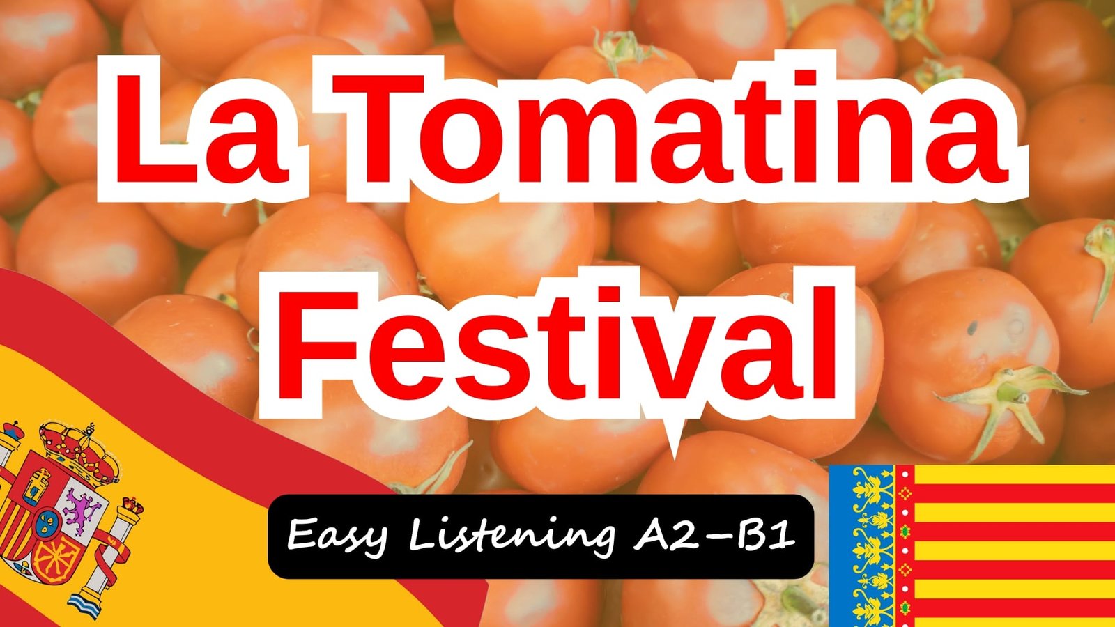 La Tomatina: Spain’s Tomato Festival and Its Cultural Meaning