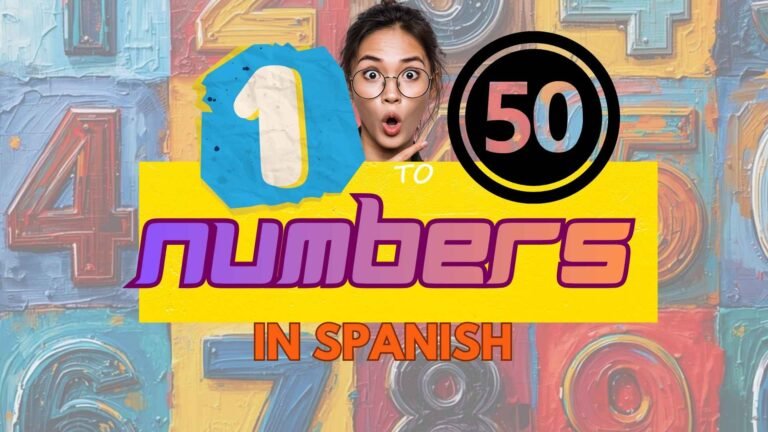 Spanish Numbers 1–50: How to Count, Pronounce, and Practice